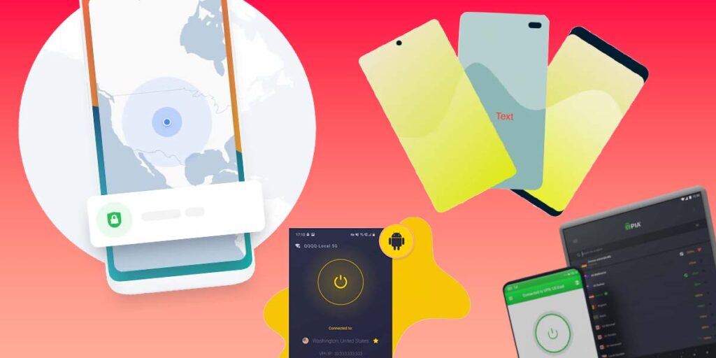 The Best Android VPNs for 2022 - BizTech Weekly